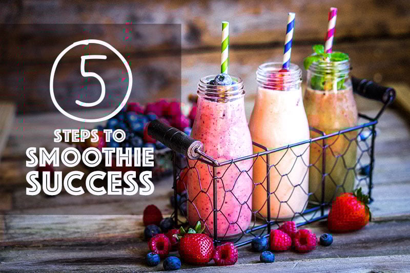 5 Ways to Successfully Offer Smoothies on Your Foodservice Menu